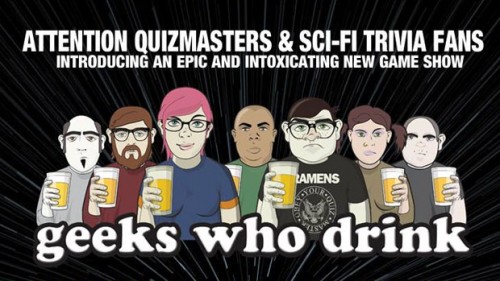 SyFy Network Game Show "Geeks Who Drink" Now Casting in Southern California