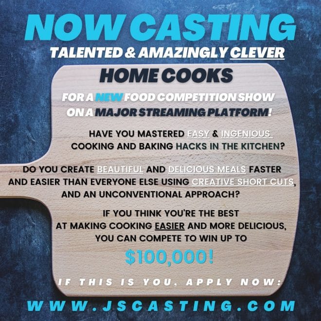 Casting Call for a New Food Reality Competition Show - Home Cooks
