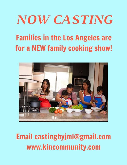 La Area Casting Notice For Los Angeles Foodie Families