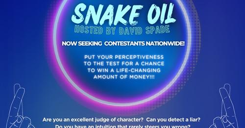 New Game Show “Snake Oil” on FOX Casting for People Who Can Convince ...