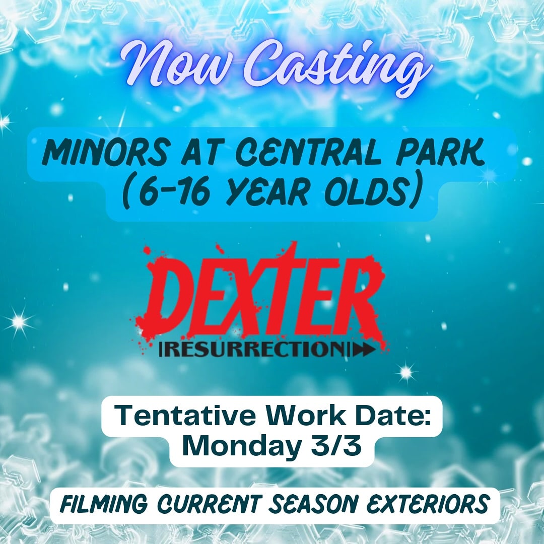 Dexter Resurrection Casting Kids & Babies in Yonkers & NYC