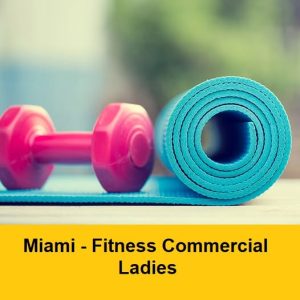 Casting Women for Fitness Commercial in Miami