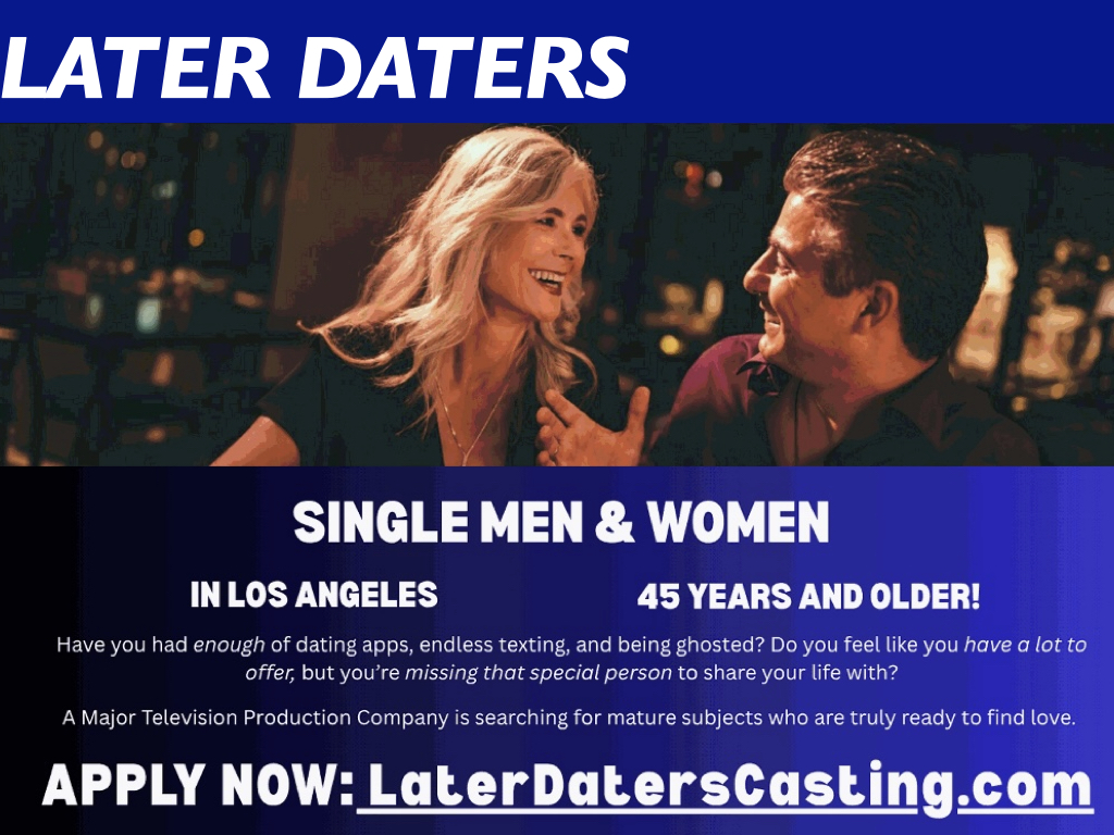 New Show "Later Daters" Casting Singles in Los Angeles