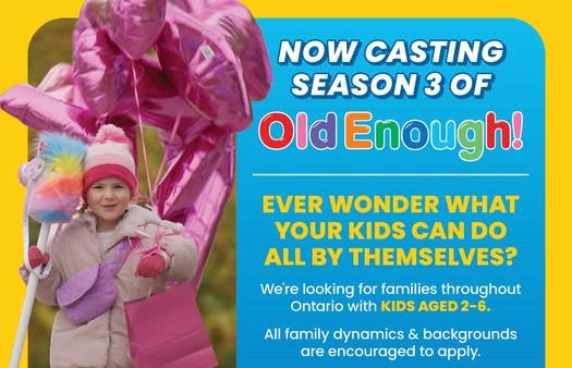 Kids Auditions in Ontario Canada for "Old Enough" Season 3