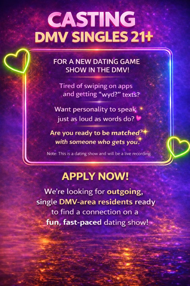 Reality Dating Show Casting Singles 21+ in DMV Area